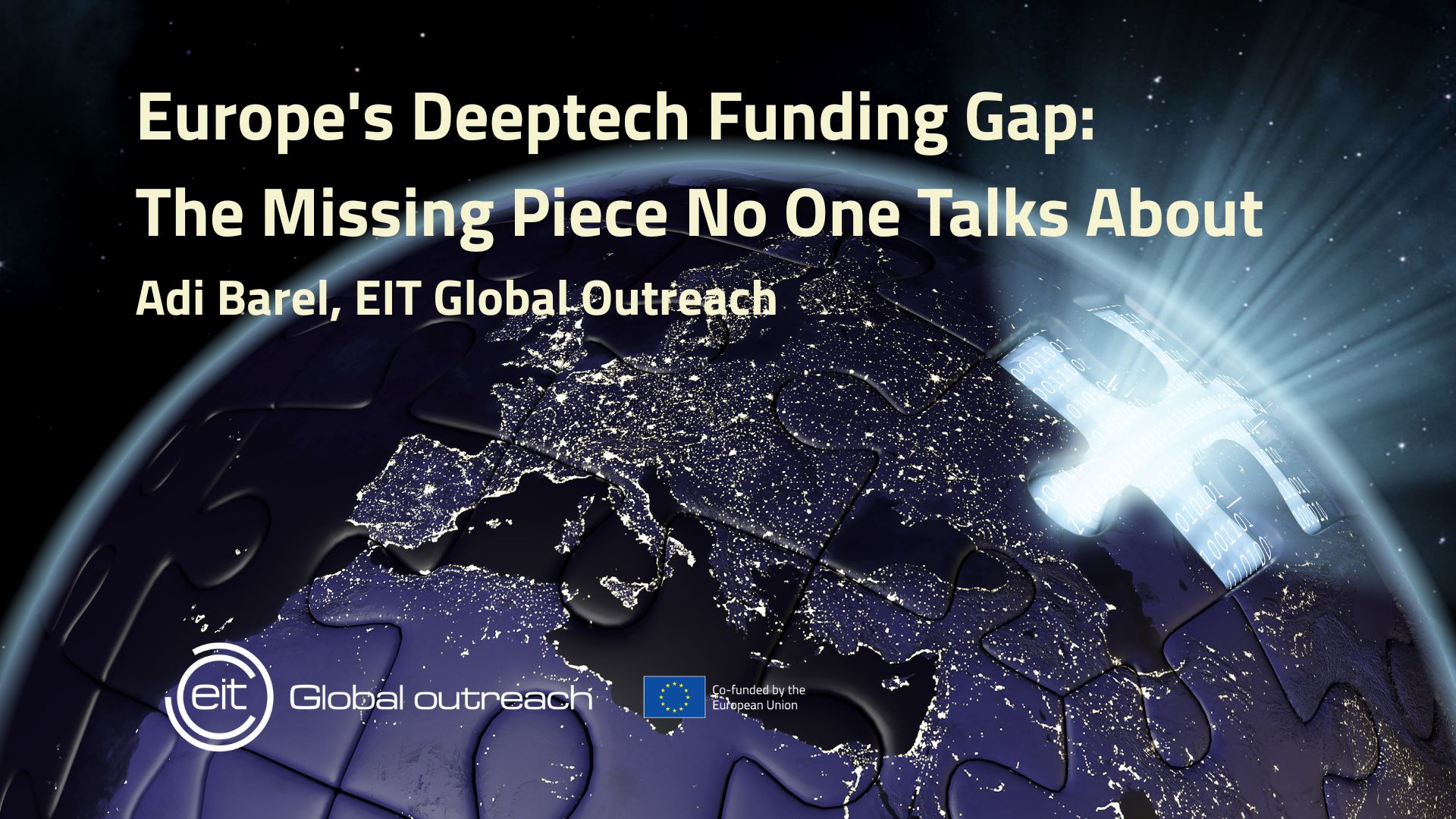 Europe's Deeptech Funding Gap: The Missing Piece No One Talks About - EIT Global Outreach
